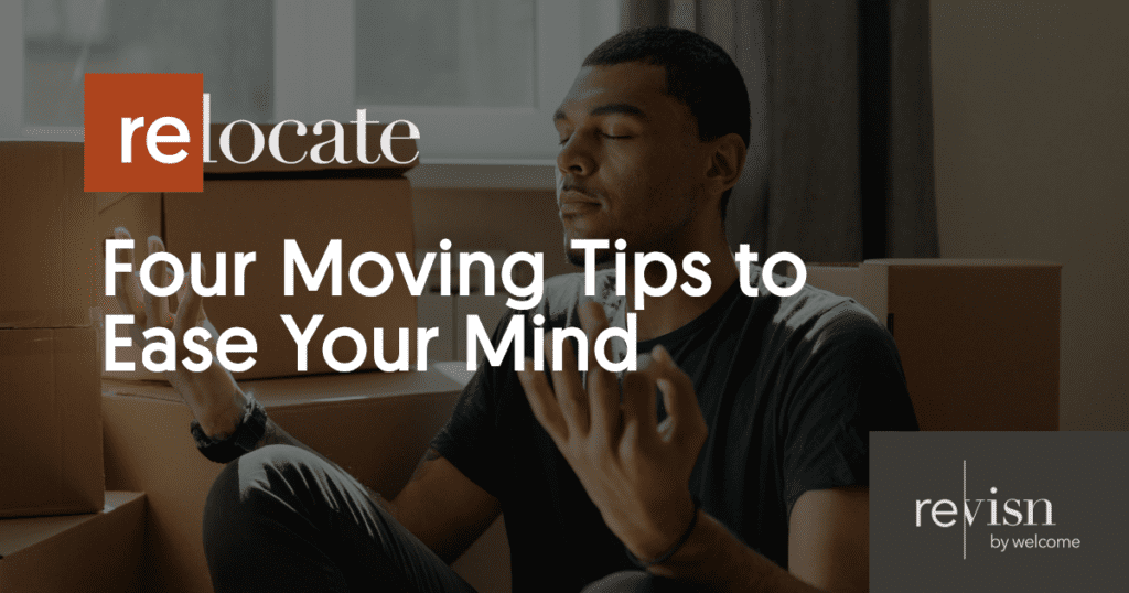 4 Moving Tips to Ease Your Mind – Blog – Revisn Raleigh