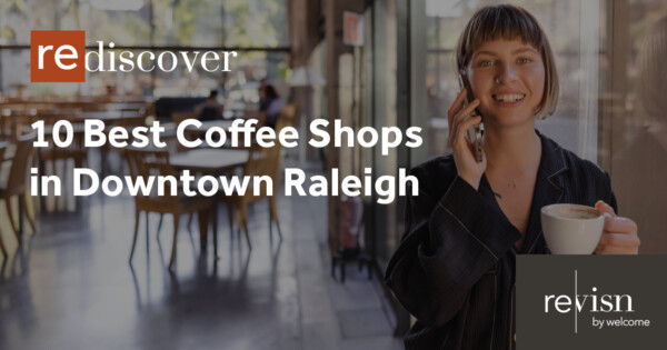 10 Best Coffee Shops in Downtown Raleigh | Revisn